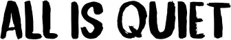All Is Quiet font by D K | FontRiver