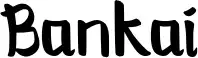 Bankai font by Allouse Studio - FontRiver