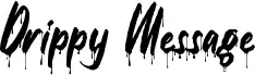 Drippy Message font by Colllab Studio | FontRiver