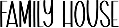 Family House font by scratchones | FontRiver