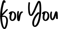 For You font by scratchones | FontRiver