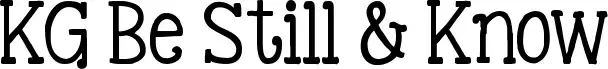 KG Be Still & Know font by Kimberly Geswein | FontRiver