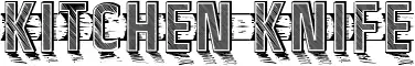 Kitchen Knife font by Vladimir Nikolic | FontRiver