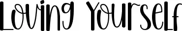 Loving Yourself font by Endri Sulistyawan | FontRiver