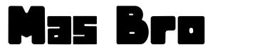 Mas Bro font by Mustofa Nur Sidiq | FontRiver