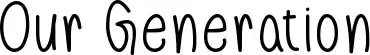 Our Generation font by Md Shohail Bhuian | FontRiver