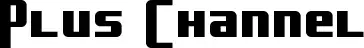 Plus Channel font by Plus Channel | FontRiver
