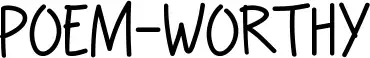 POEM-WORTHY font by Pinisiart | FontRiver