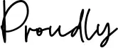 Proudly font by Fontysia | FontRiver