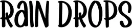 Rain Drops font by Danu Setyaji Nugroho | FontRiver
