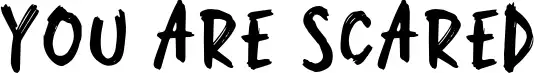 You Are Scared font by Khurasan | FontRiver